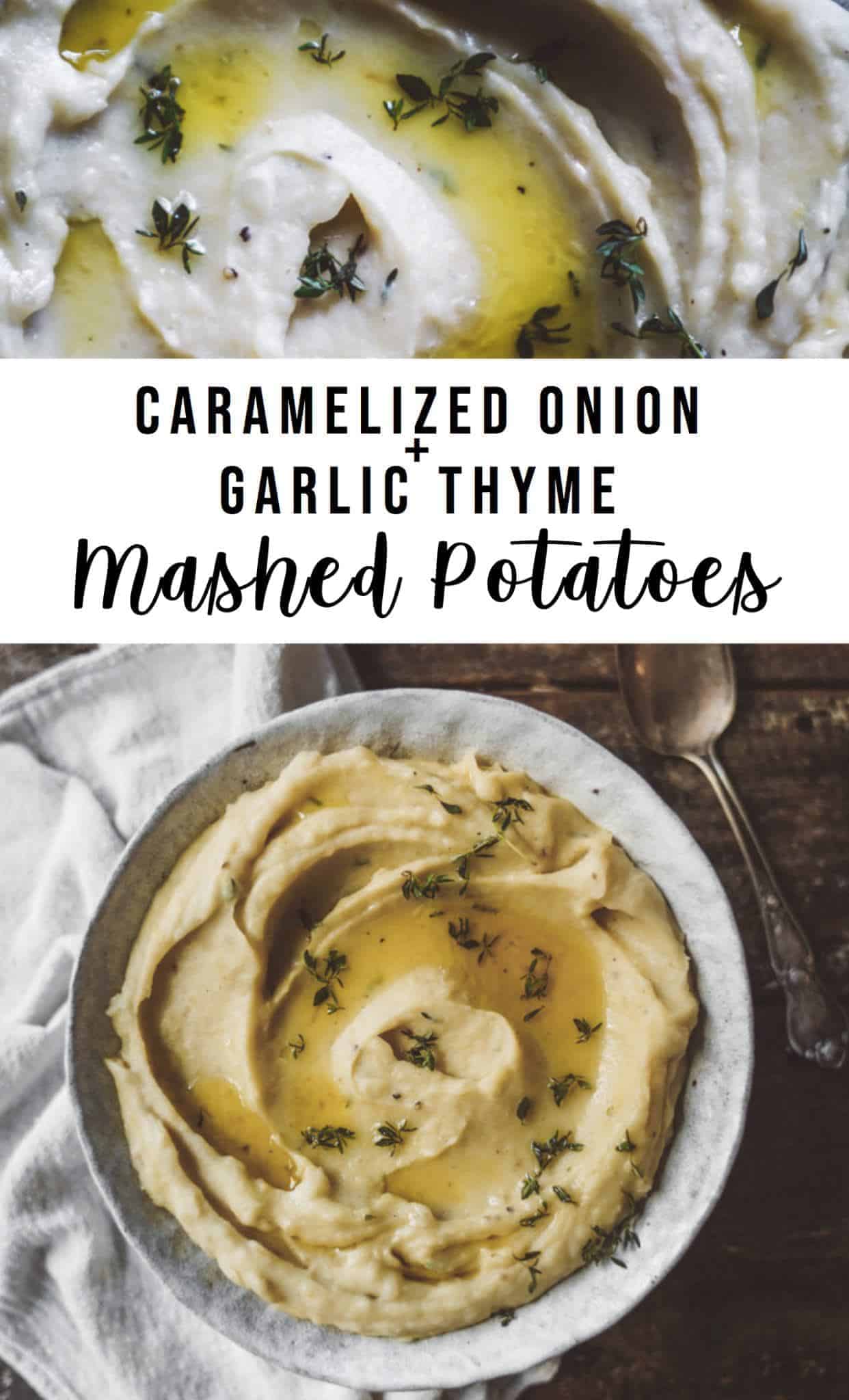Caramelized Onion + Garlic Thyme Mashed Potatoes - FoodByMaria
